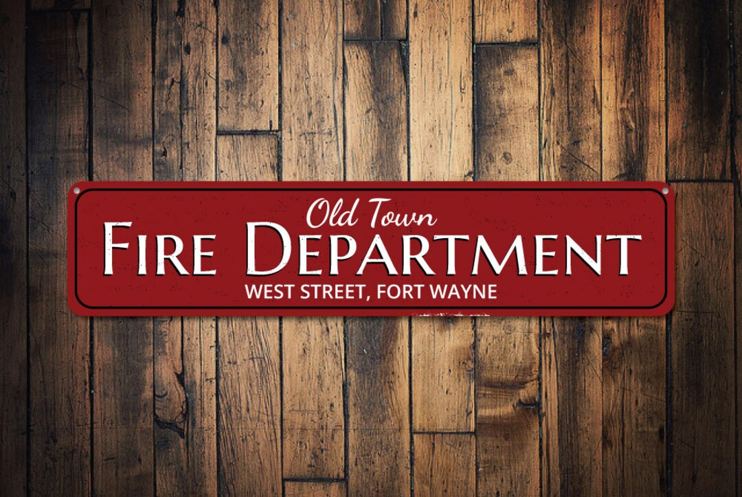 Old Town Fire Department Sign, Custom Street City Location Firehouse ...