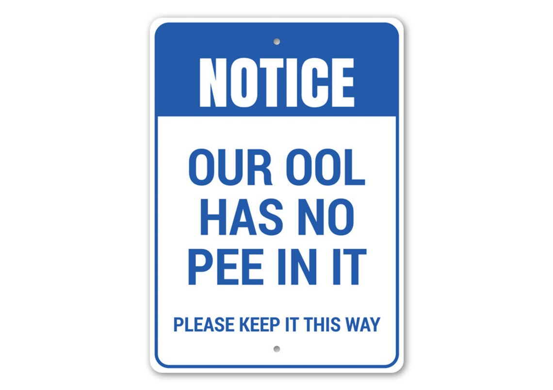 Notice Pool Sign Dont Pee in Pool Do Not Pee Sign Please - Etsy