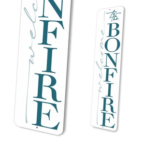 Welcome to the Bonfire Sign, Bonfire Welcome Sign, Bonfire Decor, Fire ...