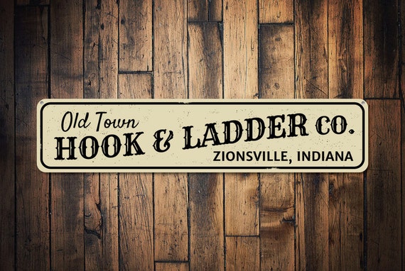 Hook & Ladder Company Sign Personalized Old Town City State | Etsy