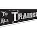 To All Trains Sign, All Trains Direction, Train, Train Rooms, Custom ...