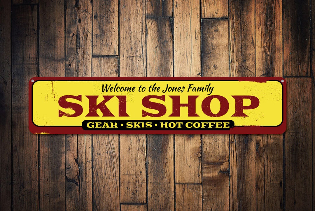Family Ski Shop Sign, Personalized Welcome Ski Gear Skis & Hot Coffee ...