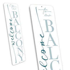 Welcome to Our Balcony Sign, Balcony Welcome Sign, Balcony Home Decor ...