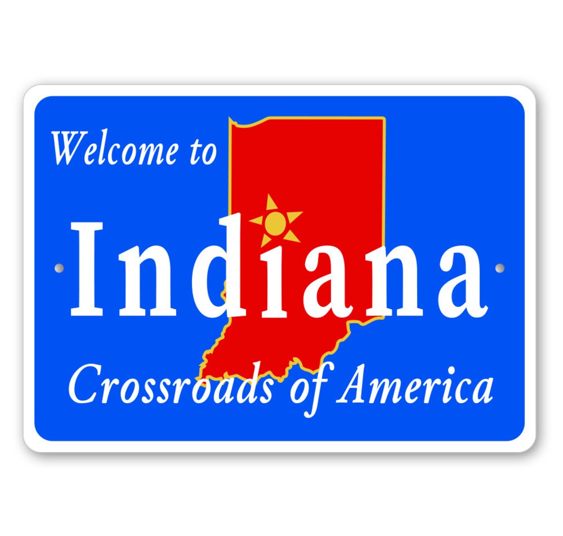 Indiana State Road Sign Indiana Welcome Sign Indiana Road - Etsy