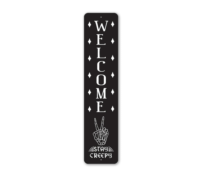 Welcome Stay Creepy Sign Welcome Sign Vertical Welcome Sign - Etsy