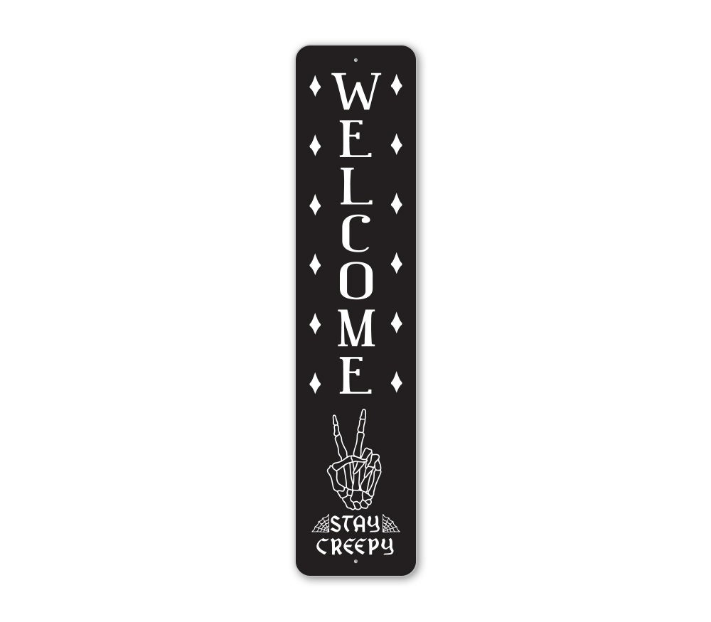 Welcome Stay Creepy Sign Welcome Sign Vertical Welcome Sign - Etsy