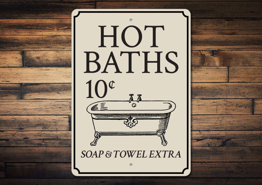 Hot Baths Sign, Hot Baths Decor, Bath Tub Sign, Bath Tub Decor, Bathing ...