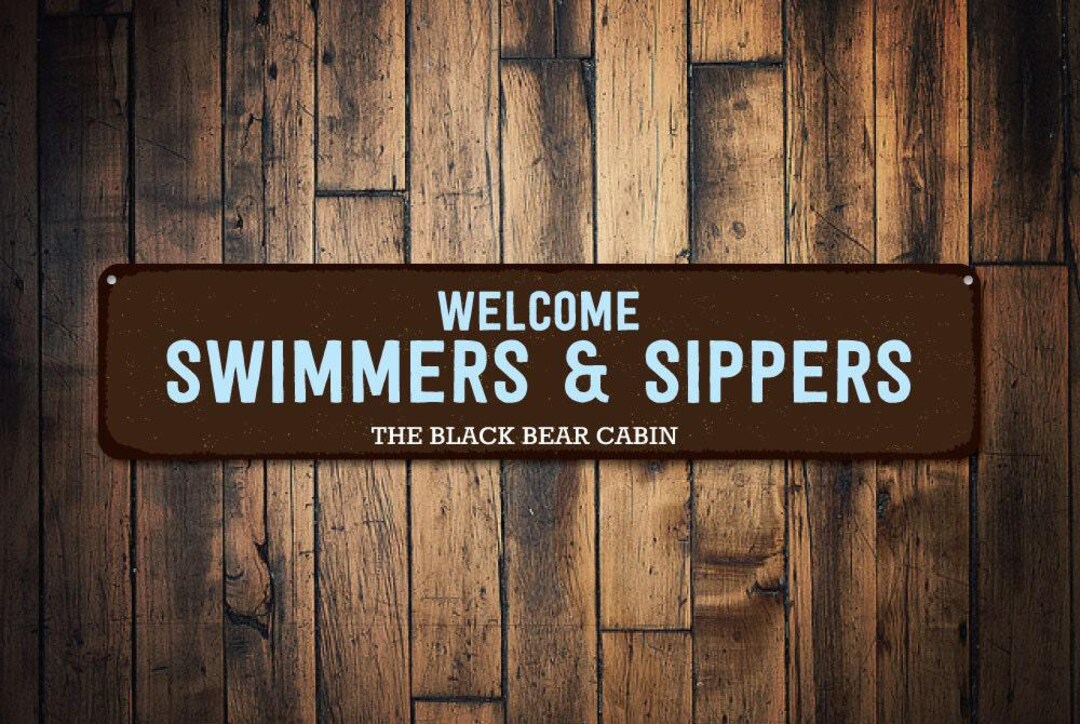 Welcome Swimmers & Sippers Sign, Personalized Black Bear Cabin Lake ...