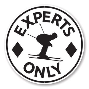Experts Only Sign Expert Skiing Sign Black Diamond Slopes - Etsy
