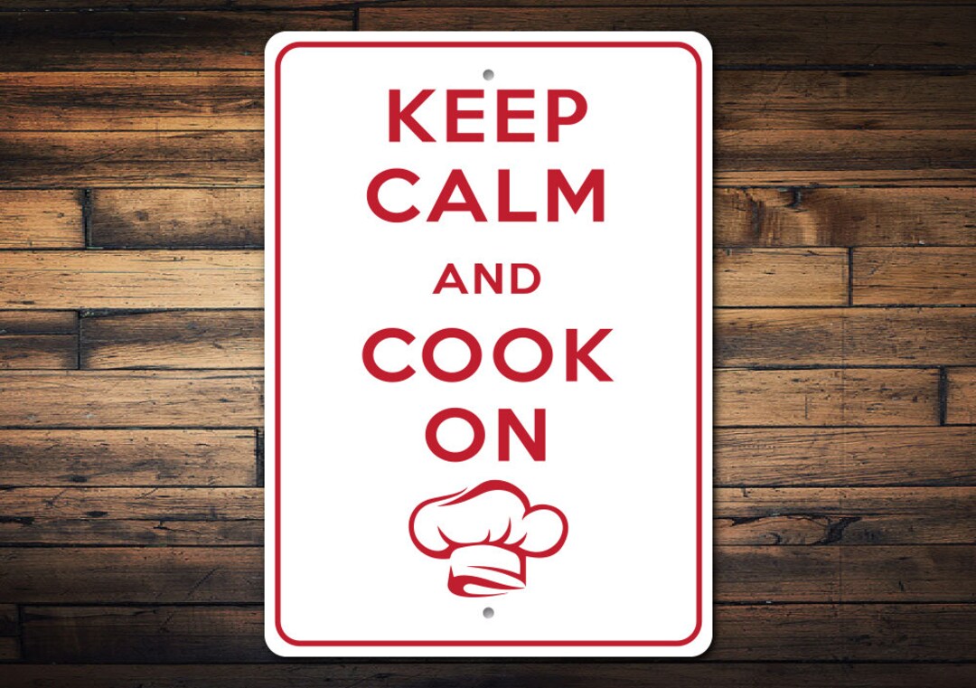 Keep Calm Cook on Sign, Cooking Room Decor, Sign for Kitchen, Cooking ...