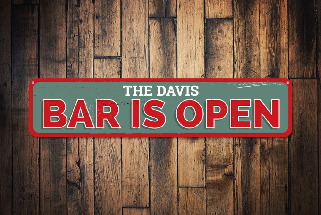 Bar is Open Sign, Personalized Family Name Sign, Family Home Bar Decor ...