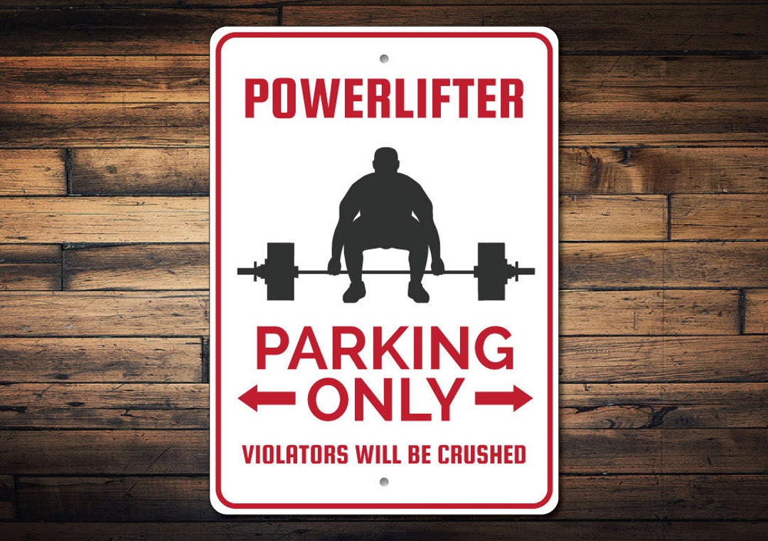 Powerlifter Parking Sign, Weightlifter Gift, Powerlifter Gift ...