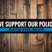 We Support Our Police Back the Blue Sign Personalized Officer - Etsy