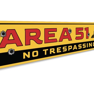 Area 51 Sign, No Trespassing Sign, Alien Gifts, Alien Decor, Area 51 ...