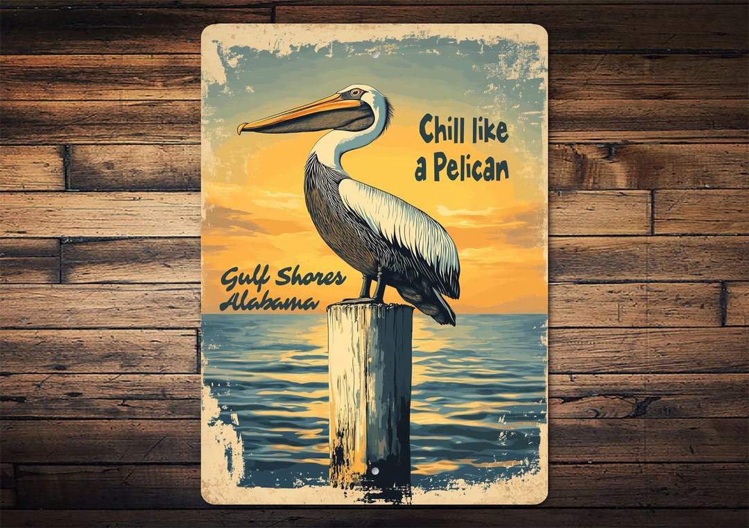 Chill Like A Pelican Sign, Custom State Sign, Beach House Decor ...