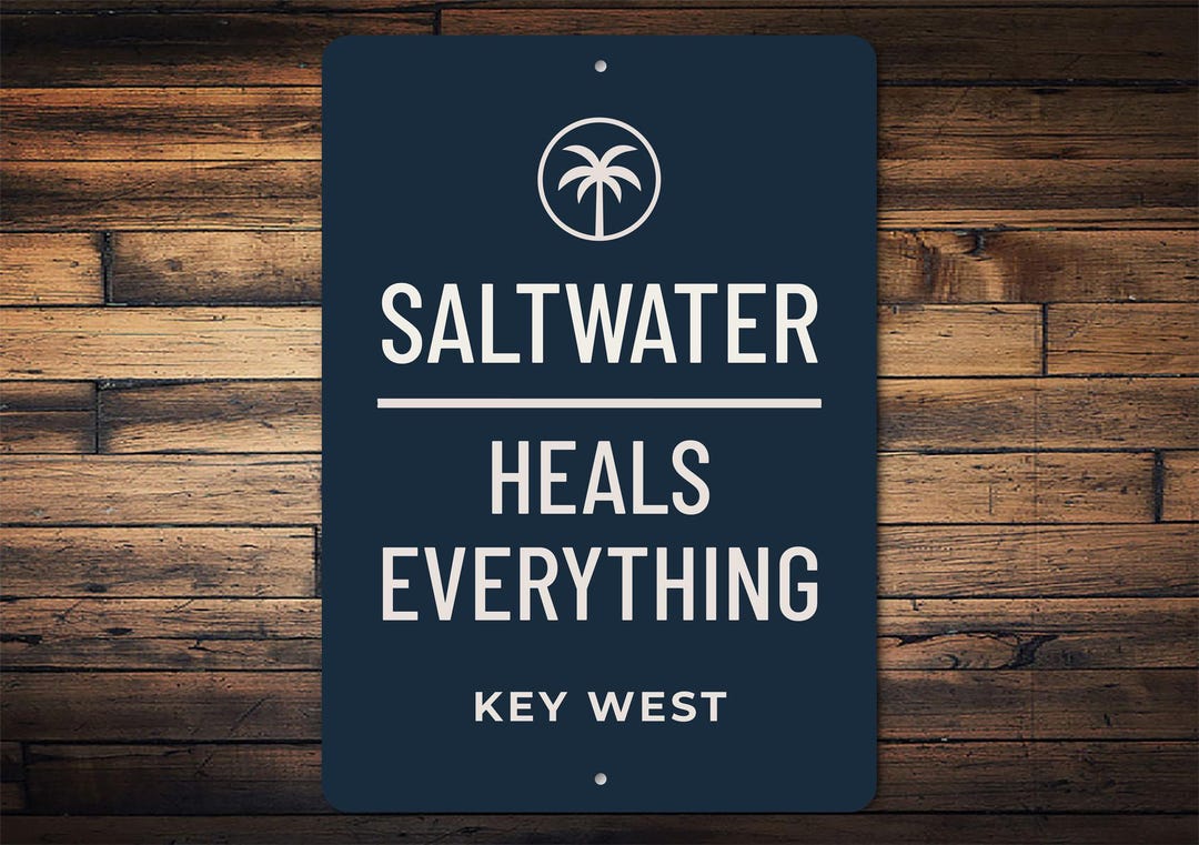 Saltwater Heals Everything Sign – Coastal Key West Wall Art – Beach ...