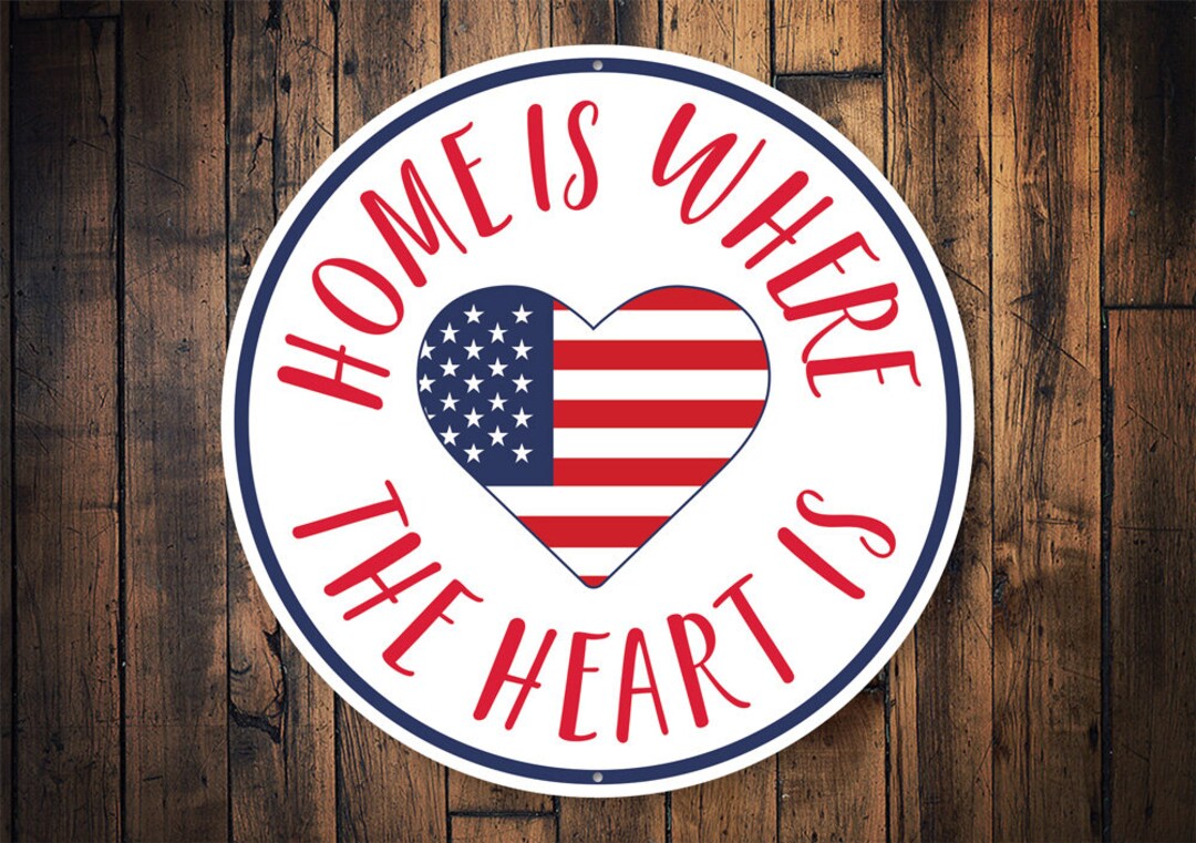 Home Heart Sign, USA Home Sign, American Lovers, American Sign, Sign ...