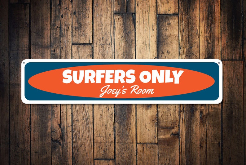 Surfers Only Sign Custom Surf Sign Surfboard Children Sign - Etsy