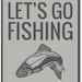 Let's Go Fishing Sign Fish Sign Fisherman Gift - Etsy