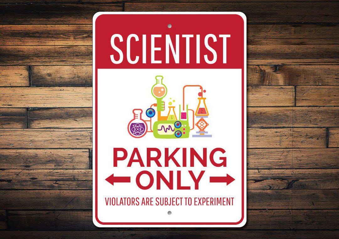 Scientist Parking Sign, Scientist Sign, Scientist Gift for Science ...