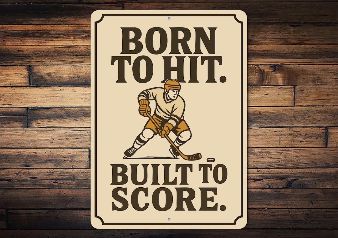 Born to Hit Built to Score Metal Sign, Hockey Player Man Cave Decor ...