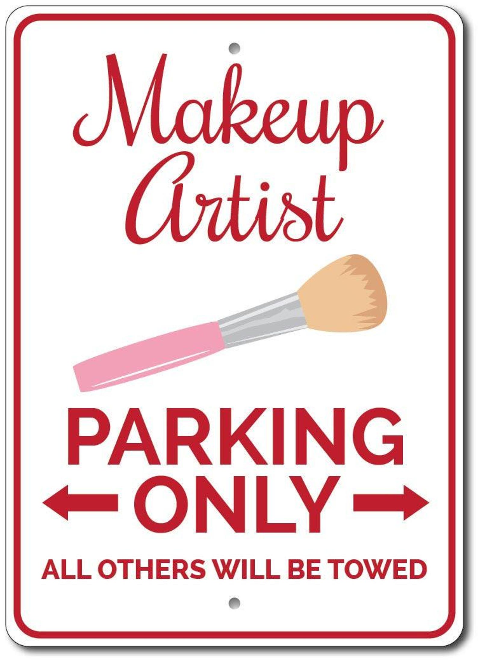 Makeup Artist Parking Sign, Makeup Artist Gift, Makeup Artist Sign ...