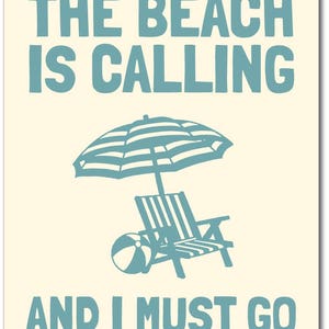 I Must Go Sign, Beach is Calling Sign, Beach Chair Sign, Beach Calling ...