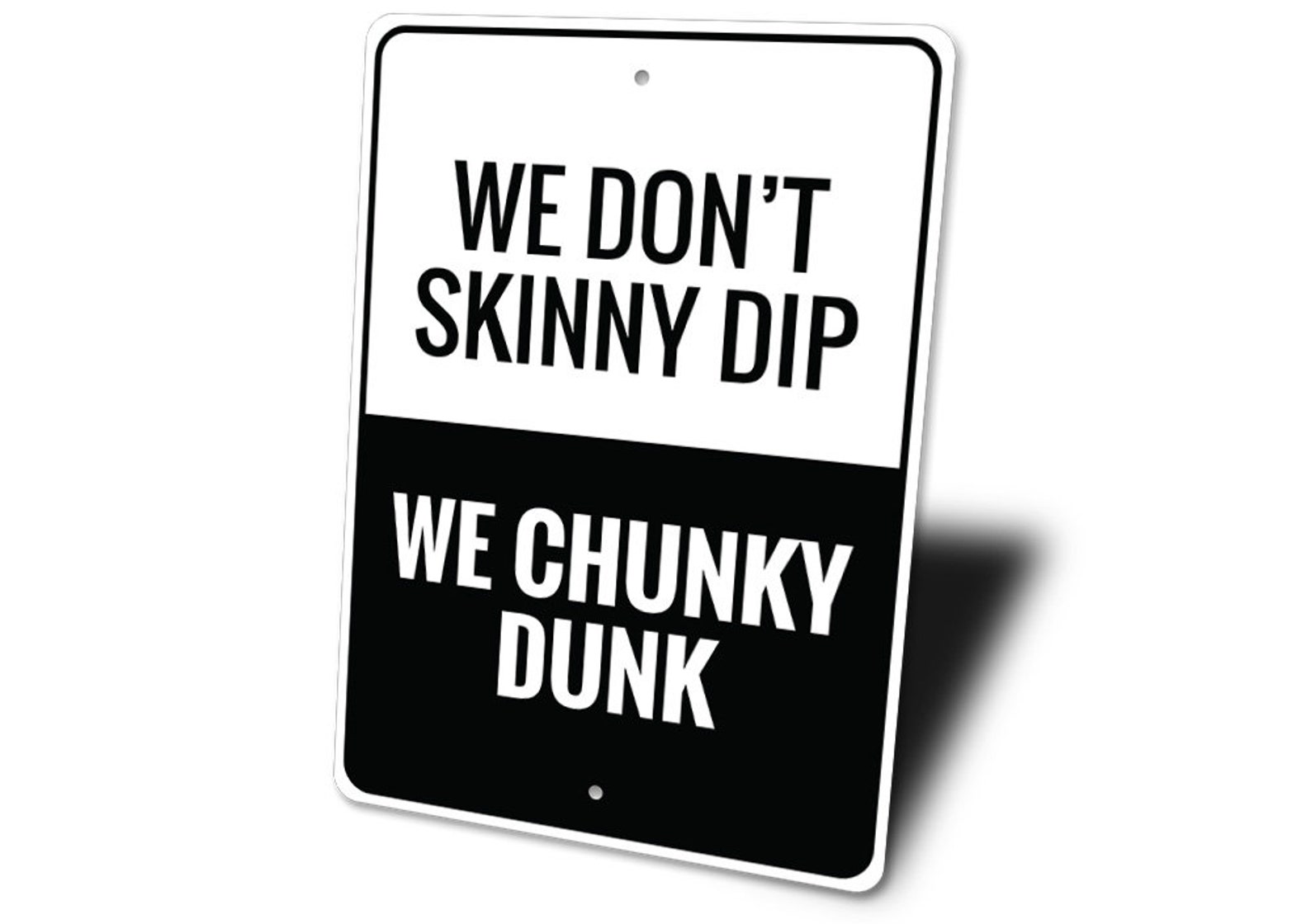 We Chunky Dunk Sign No Skinny Dip No Skinny Dipping Metal - Etsy