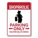 Shopaholic Parking Sign, Shopaholic Gift, Shopaholic Sign, Shopper Sign ...
