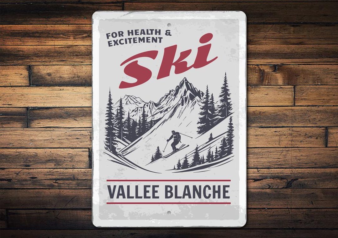 Ski Vallee Blanche Sign, Ski Lodge Wall Sign, Chamonix Ski Decor, Ski ...