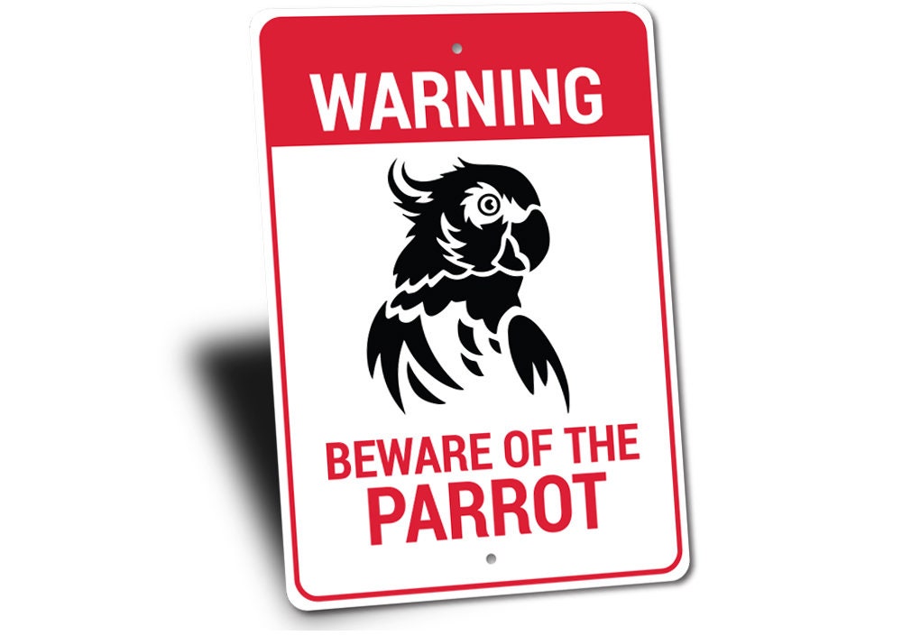 Warning Parrot Sign Parrot Owner Sign Parrot Decor Sign - Etsy