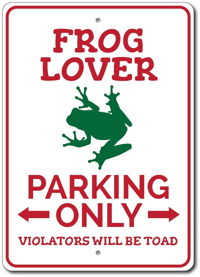 Frog Lover Parking Sign Frog Lover Gift Frog Lover Decor - Etsy