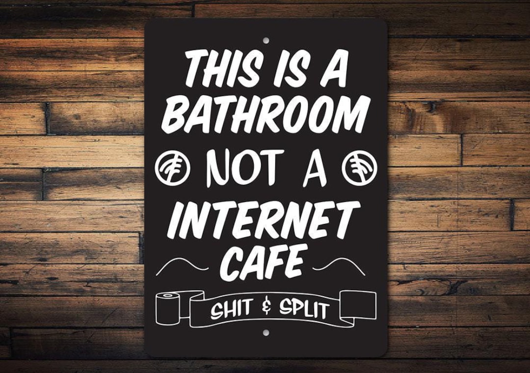 Funny Bathroom Sign, Metal Bathroom Sign, Humor for Bathroom, Funny ...