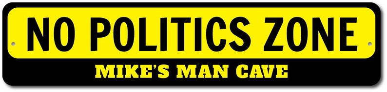 No Politics Zone Sign Custom Party Sign Gift for Man Cave - Etsy
