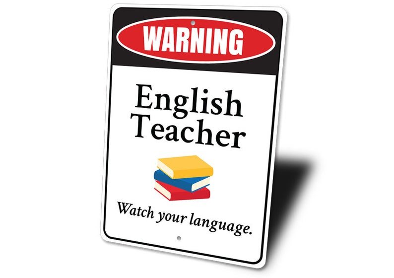 English Teacher Sign Teacher Warning Sign No Bad Language - Etsy