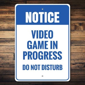 Video Game Decor, Notice Gamer Sign, Do Not Disturb, Caution Video ...