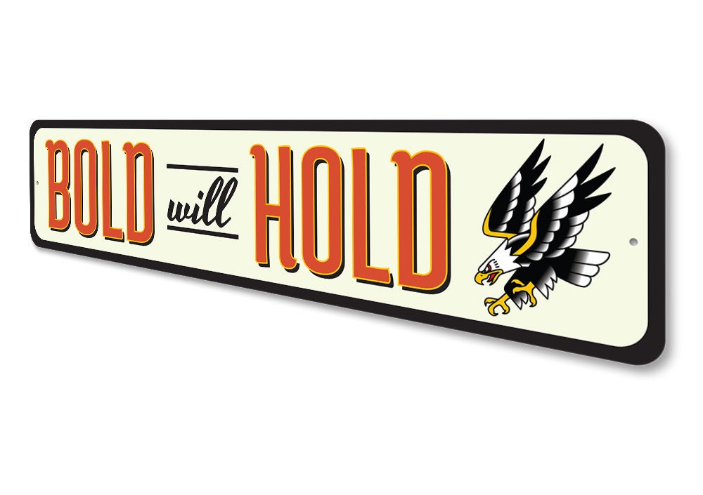 Bold Will Hold Sign Bold Tattoo Artist Tattoo Lovers Custom - Etsy