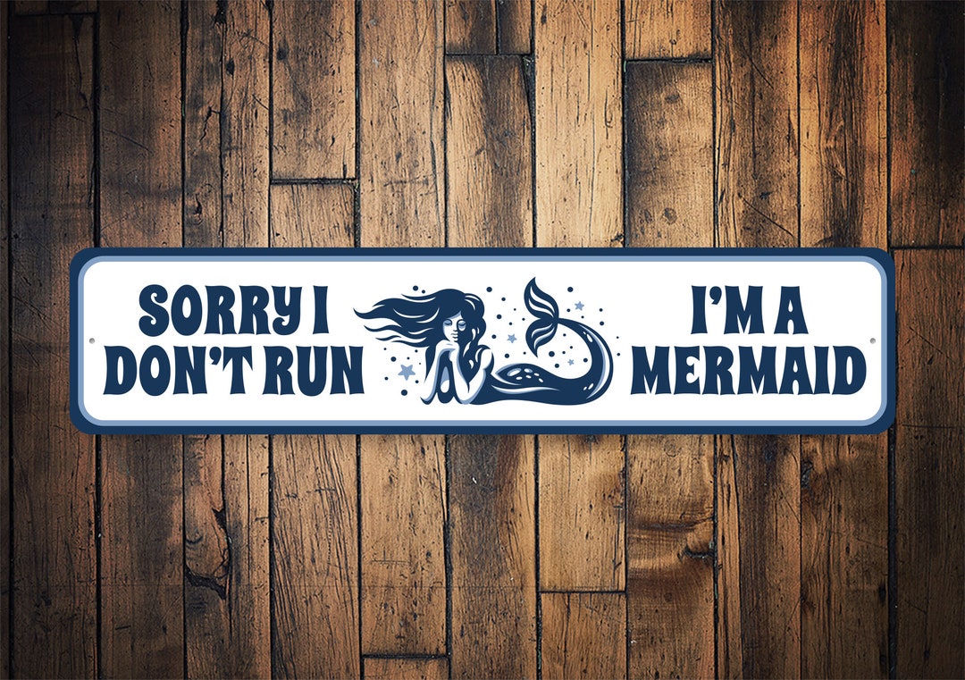 Funny Mermaid Sign, Mermaids Don't Run, Mermaid Decor, Funny Beach Sign ...