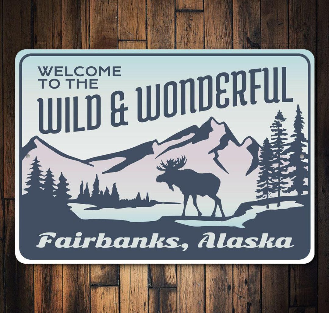 Alaskan Welcome Sign, Alaskan Wildlife, Alaska Fish, Alaskan Decor Sign ...