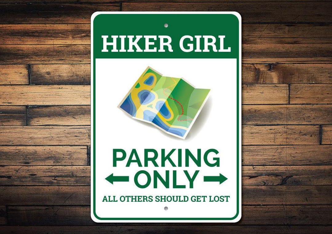 Hiker Girl Parking Sign, Hiker Sign, Hiker Decor, Hiking Gift, Hiker ...