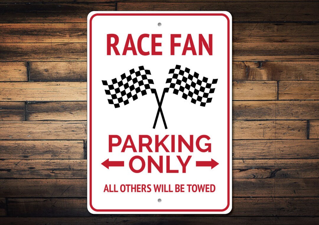 Race Fan Parking Sign, Race Fan Gift, Racing Decor, Race Fan Sign ...