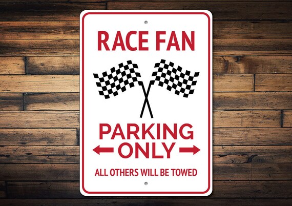 Race Fan Parking Sign Race Fan Gift Racing Decor Race Fan | Etsy