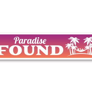 Paradise Found Sign, Paradise Found, Paradise Living, Aluminum Beach ...