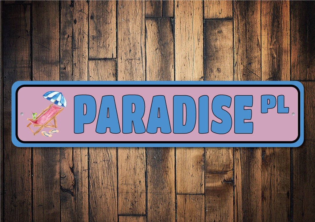 Paradise Place, Paradise Sign, Your Paradise Sign, Happy Place, Beach ...