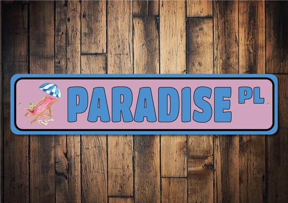 Paradise Place Paradise Sign Your Paradise Sign Happy - Etsy
