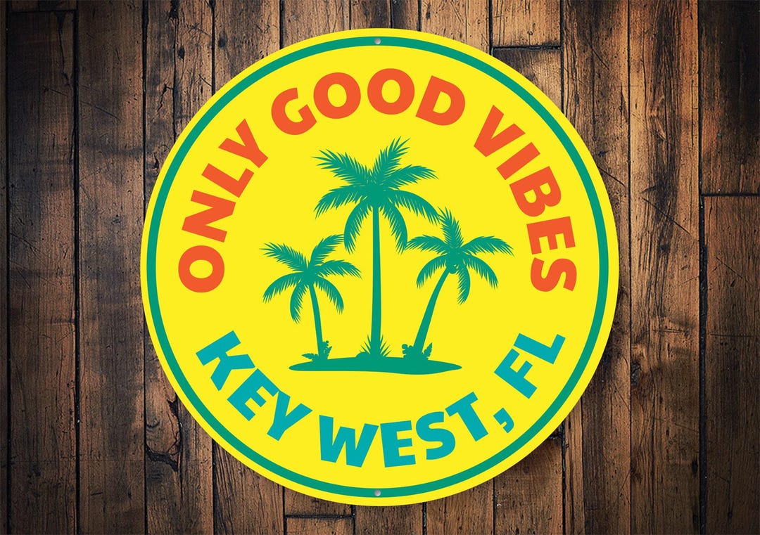 Only Good Vibes Sign, Key West Florida, Key West Sign, Florida Decor ...