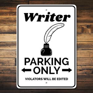 Writer Parking Sign, Writer Gift, Writer Sign, Writer Desk Decor ...