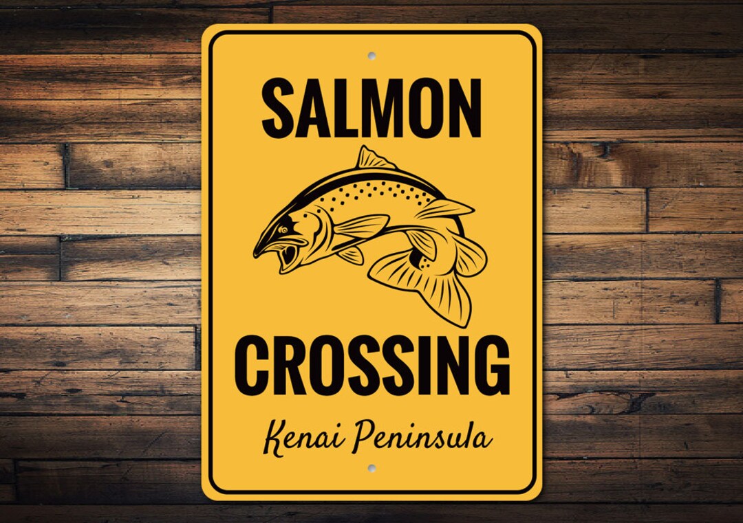 Salmon Crossing Sign, Alaskan Salmon Decor, Salmon Decor, Alaskan Sign ...