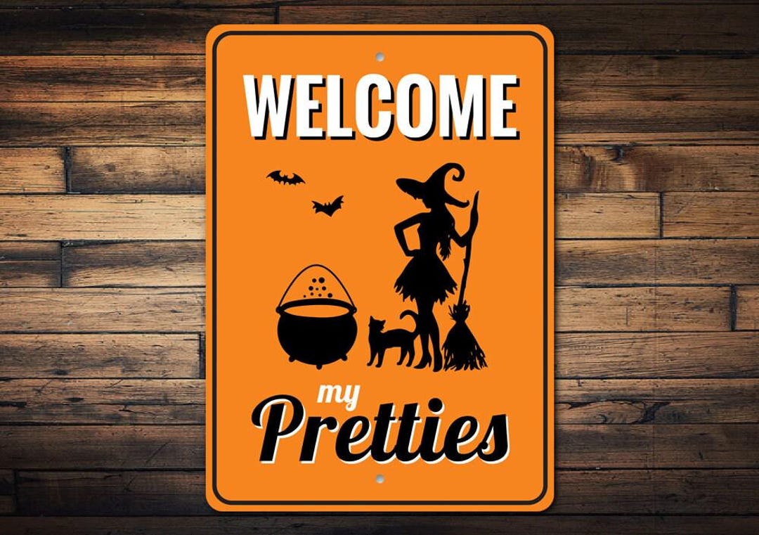 Welcome Pretties Sign, Witch Sign, Witch Cooking Decor, Halloween Sign ...