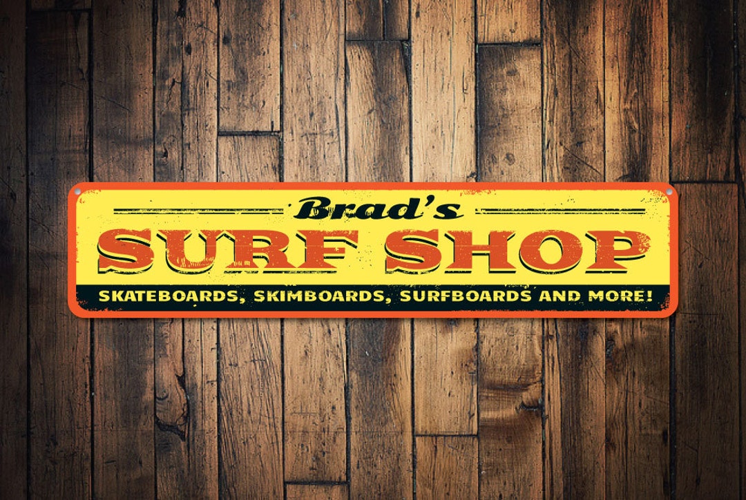 Surf Shop Sign, Personalized Skateboard Surfers Surfboard Shop Name ...